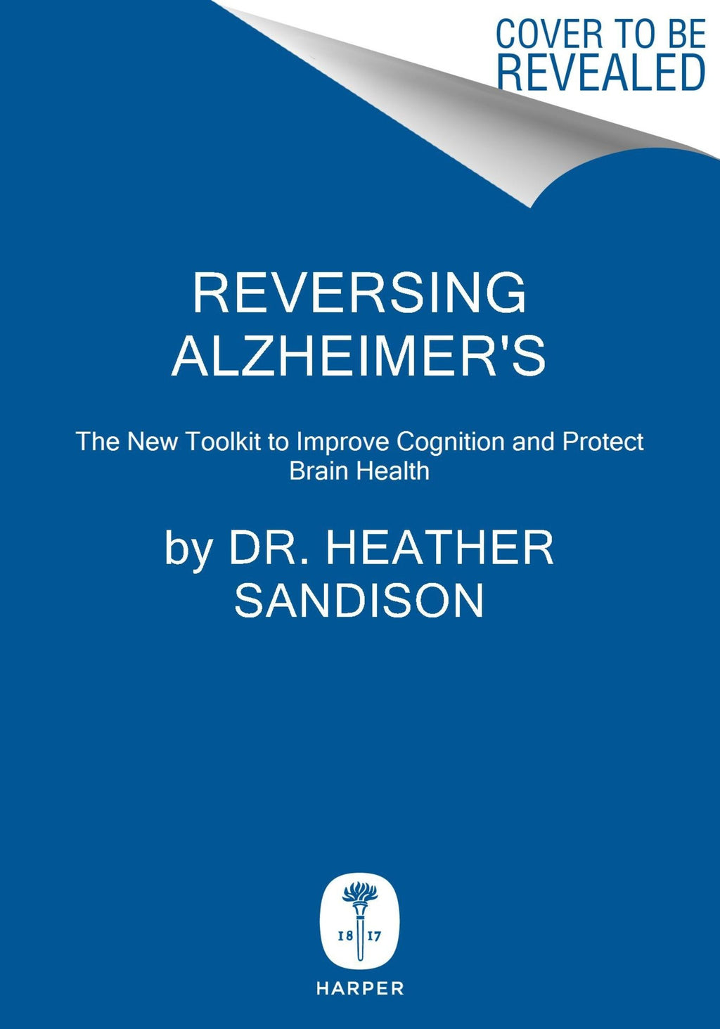 Reversing Alzheimer's HCINDIA: The New Toolkit to Improve Cognition an ...